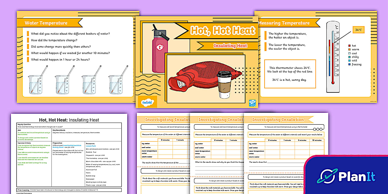Yr 3 Science Hot, Hot Heat Lesson 6 Insulating Heat - Twinkl