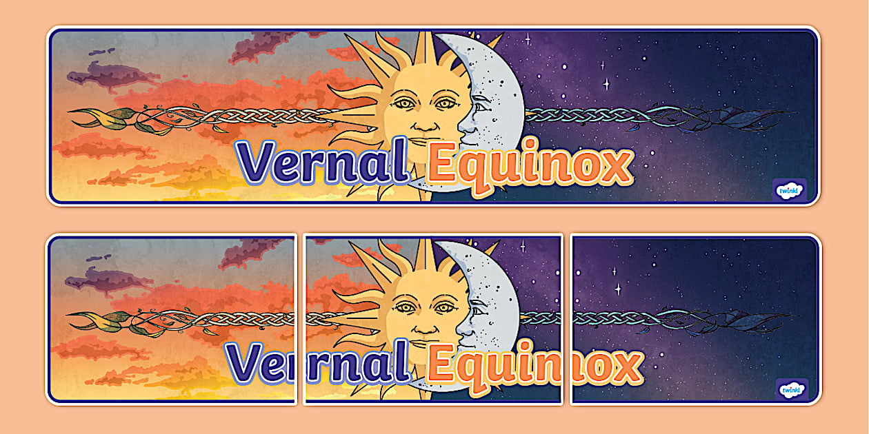 Vernal Equinox Display Banner (teacher made) - Twinkl