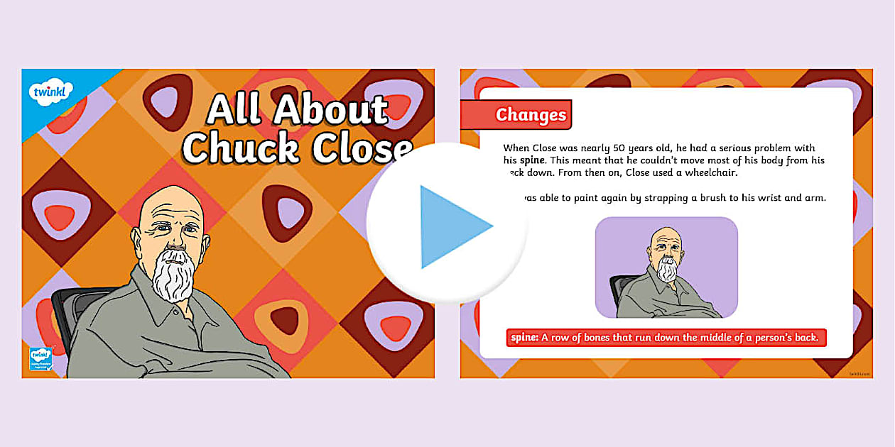 KS1 All About Chuck Close PowerPoint (teacher made) - Twinkl