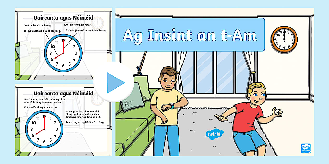 An t-Am Telling the time Gaeilge (teacher made) - Twinkl