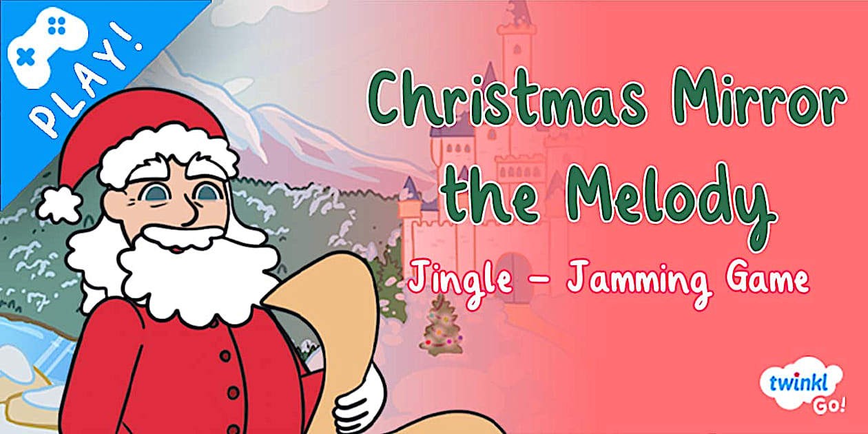 👉 Mirror the Melody - Jingle Jamming Game - Twinkl
