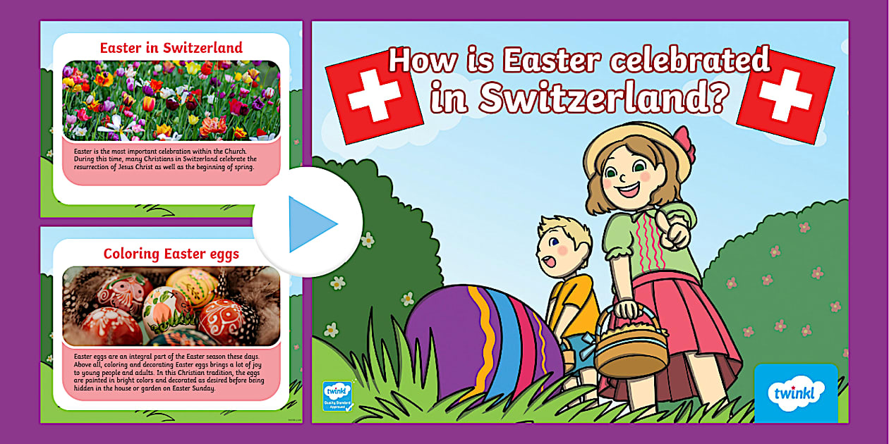 How is Easter celebrated in Switzerland? Presentation
