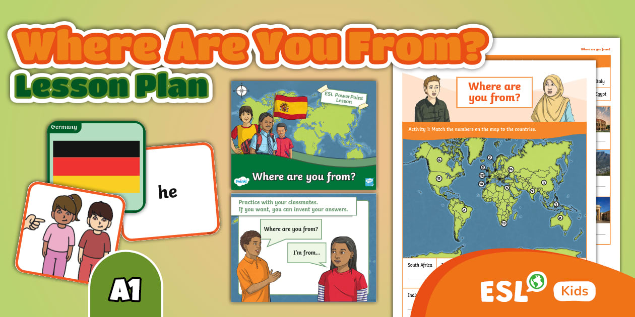 ESL Where Are You From? Lesson Plan [Kids, A1]