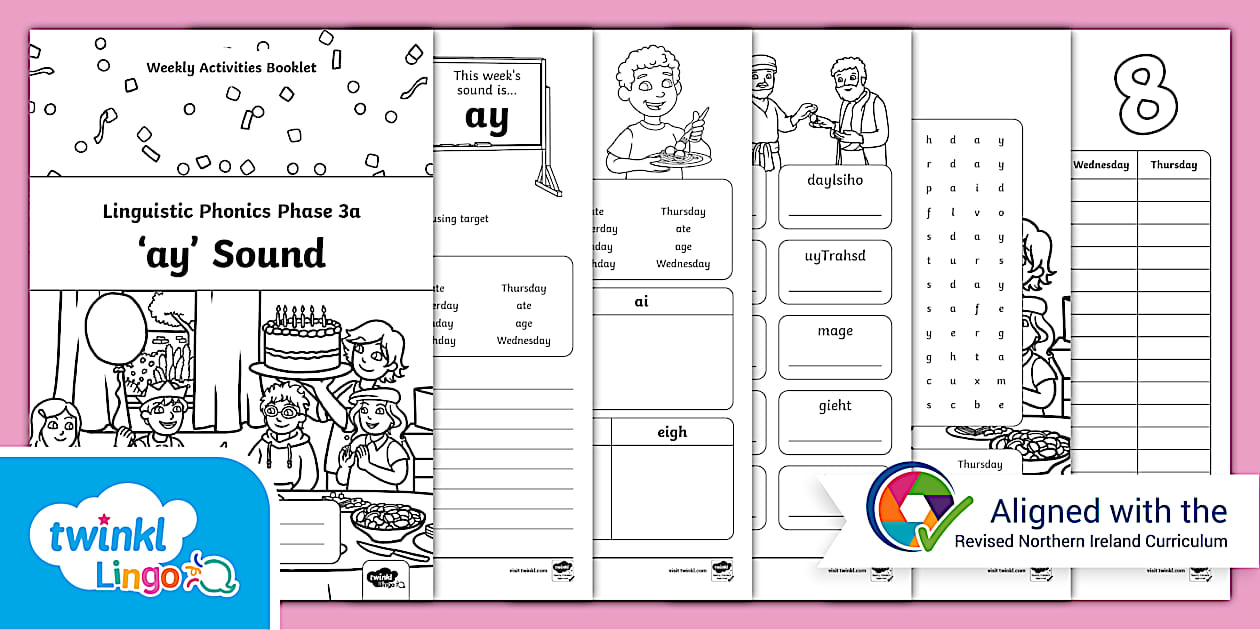 Northern Ireland Linguistic Phonics Phase 3a 'ay' Sound Weekly Activities