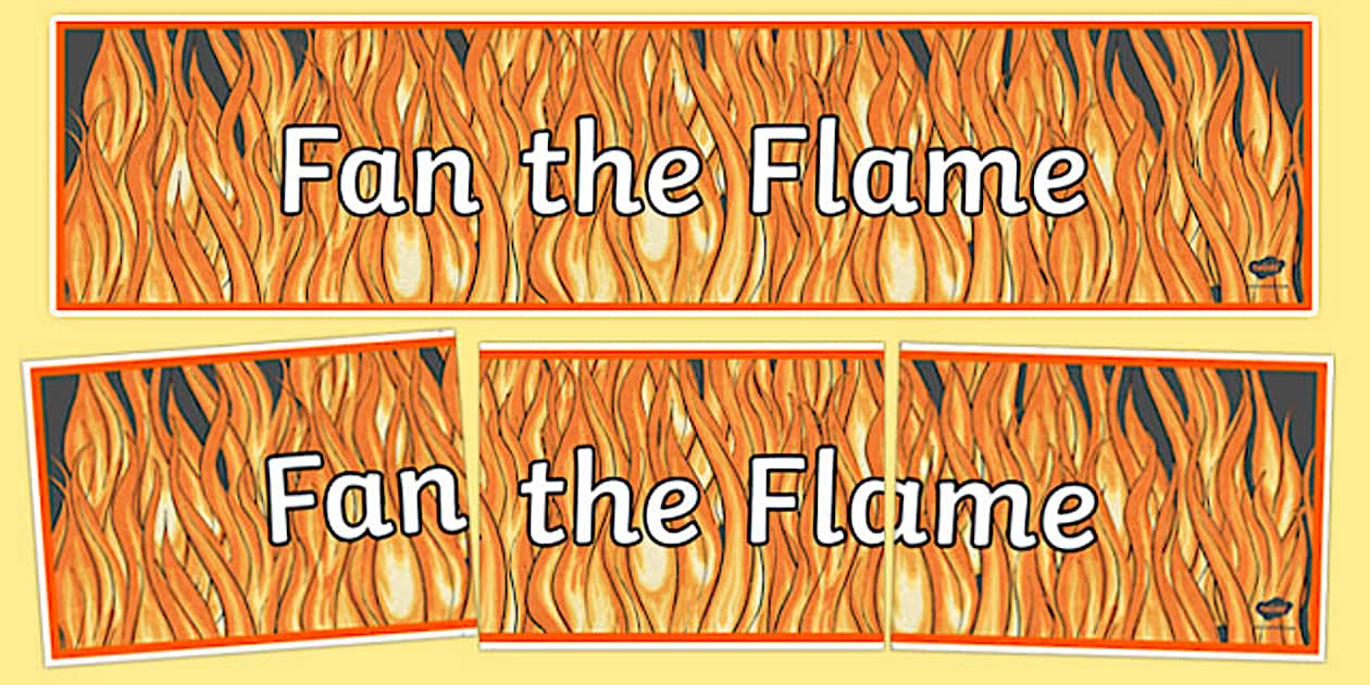Fan the Flame, Confirmation Display Banner (teacher made)
