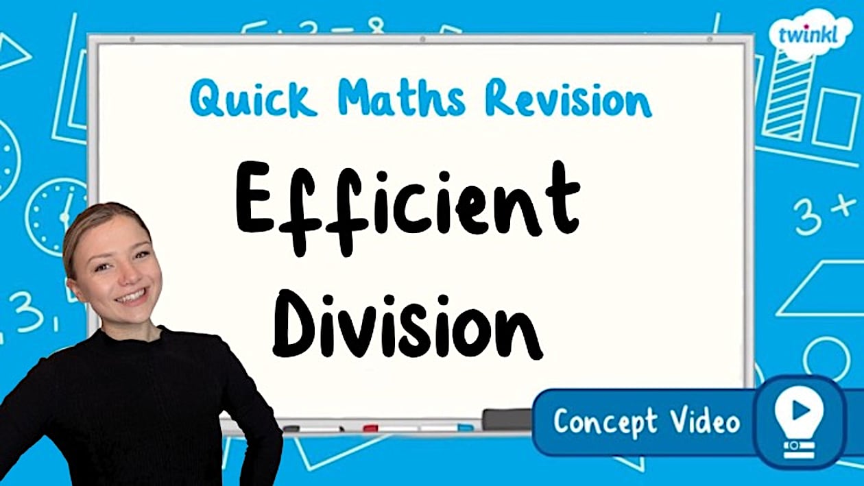 👉 Efficient Division | KS2 Maths Concept Video,efficient division,year 4