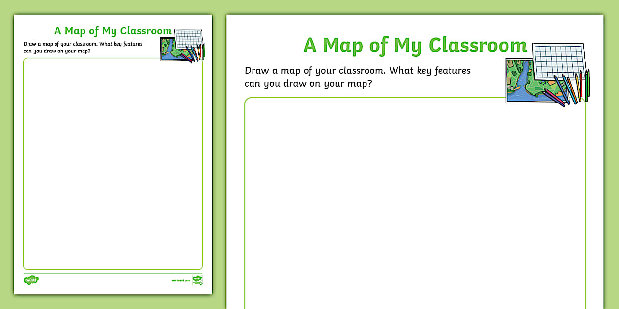 A Map of My Classroom Activity Sheet (teacher made) - Twinkl