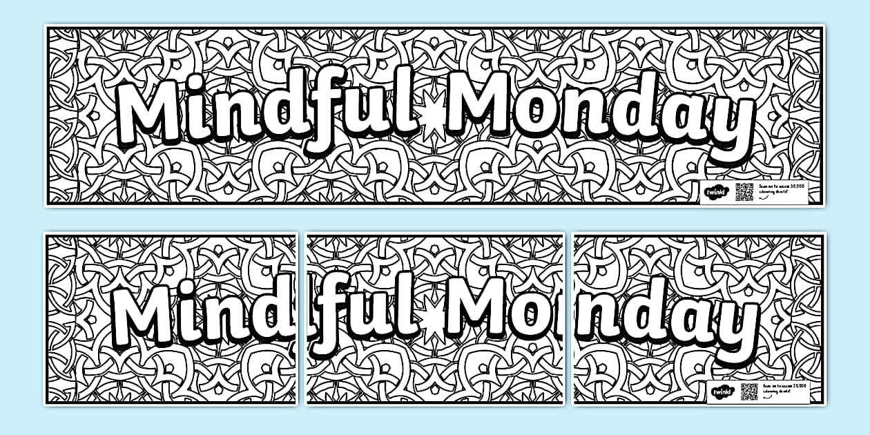 Mindful Monday Colouring Display Banner (teacher made)