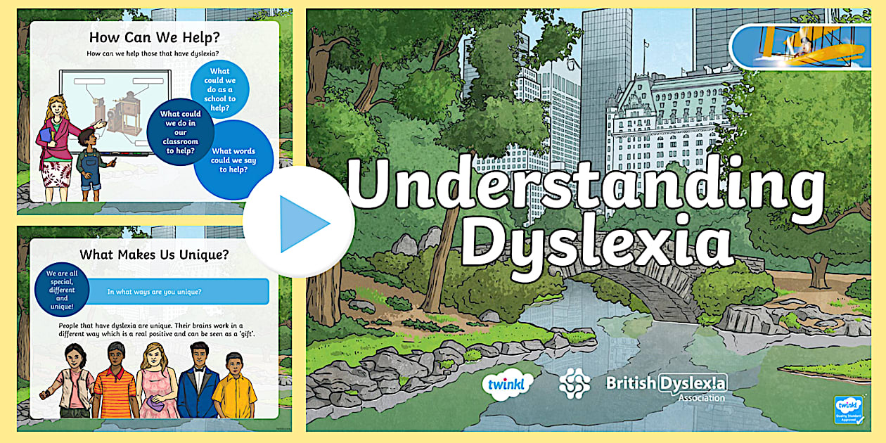 CfE Second Level Understanding Dyslexia PowerPoint - Twinkl
