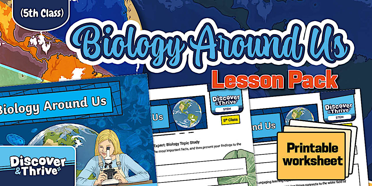 Biology Around Us Lesson Pack (5th Class)