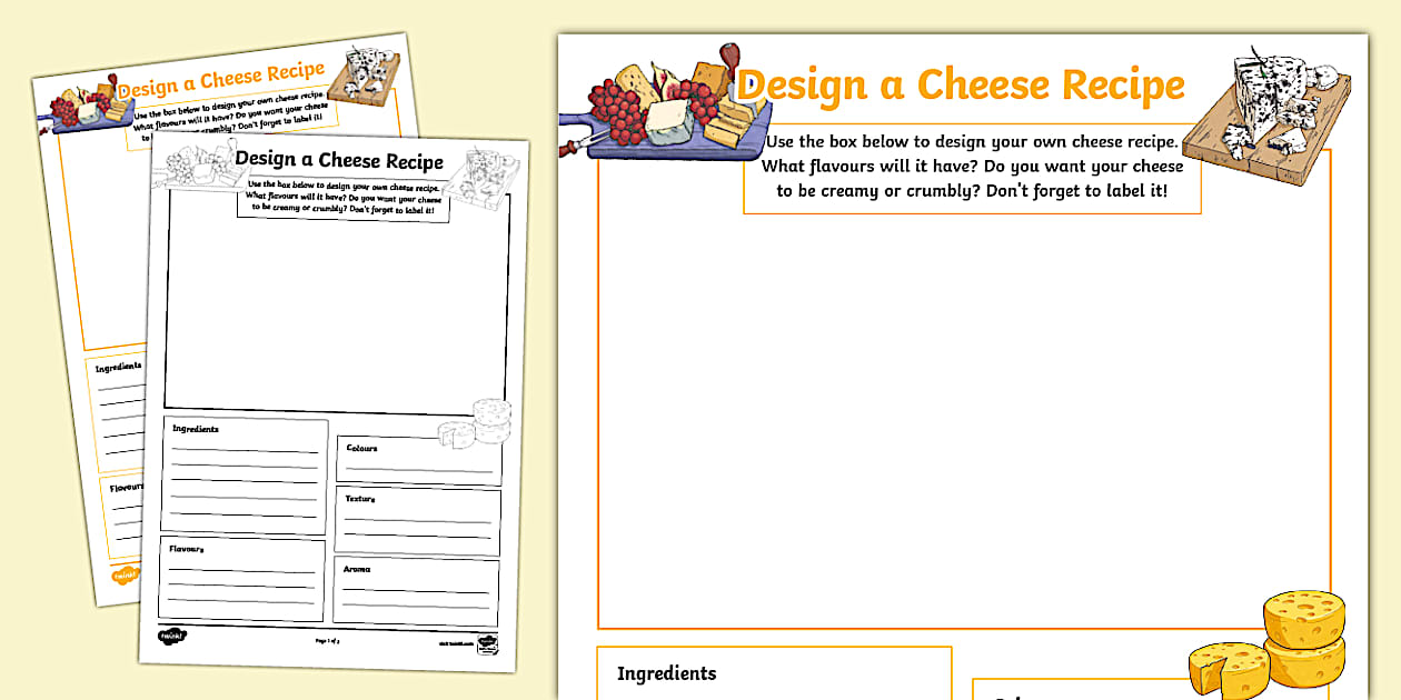 Design a Cheese Recipe Worksheet (Teacher-Made) - Twinkl