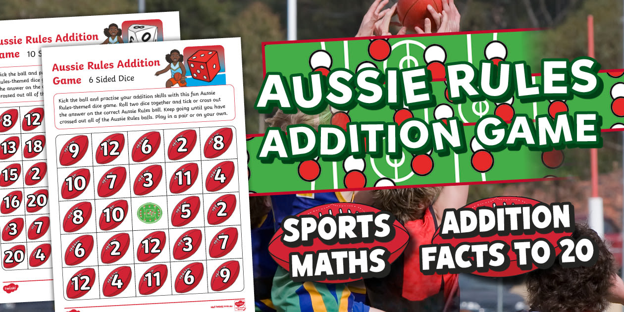 Aussie Rules Addition to 20 Dice Game for Year 1