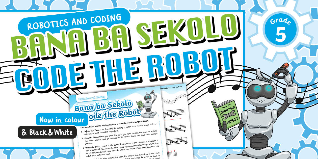Worksheet: Bana ba Sekolo - Code the Robot (CAPS Aligned)