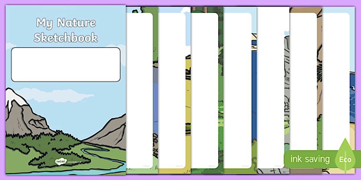 Editable My Nature Sketchbook Activity Booklet - Twinkl