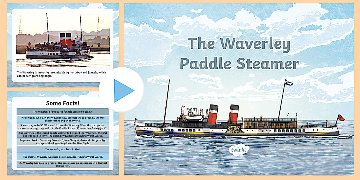 The Waverley Paddle Steamer PowerPoint-Scottish - Twinkl