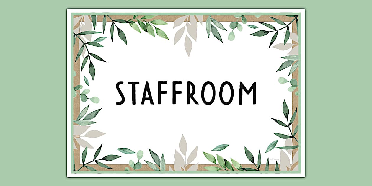 Botanical Staffroom Display Poster (teacher made) - Twinkl