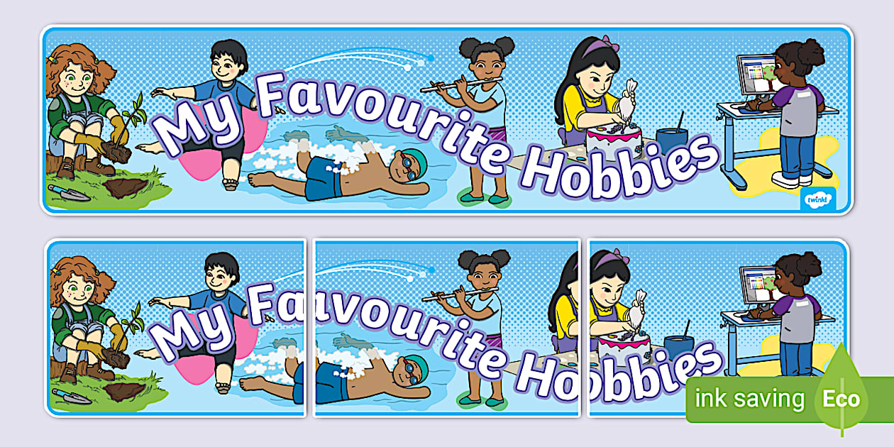 My Favourite Hobbies Banner (teacher made) - Twinkl