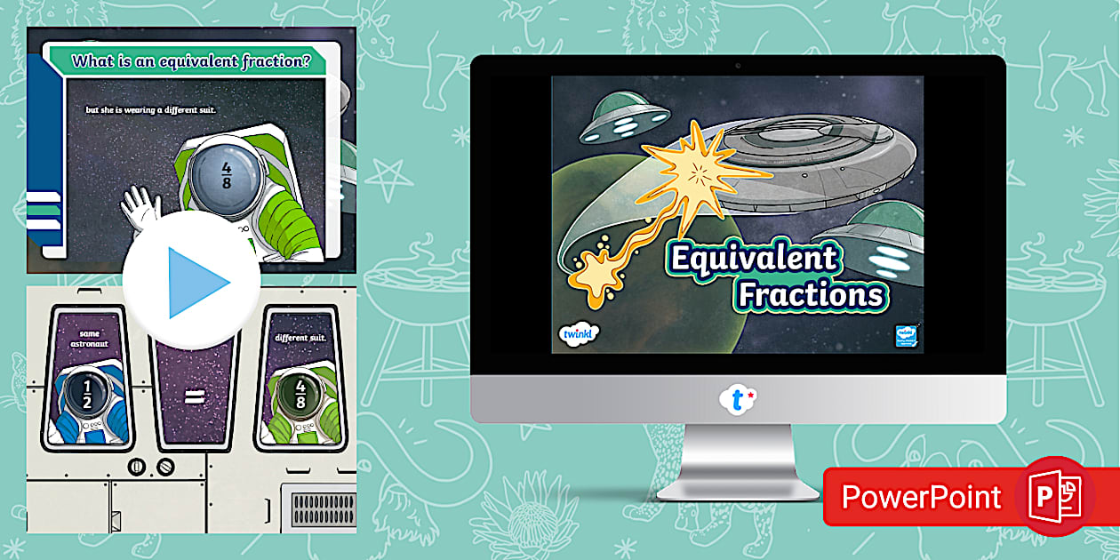 Equivalent Fractions PowerPoint (teacher made) - Twinkl