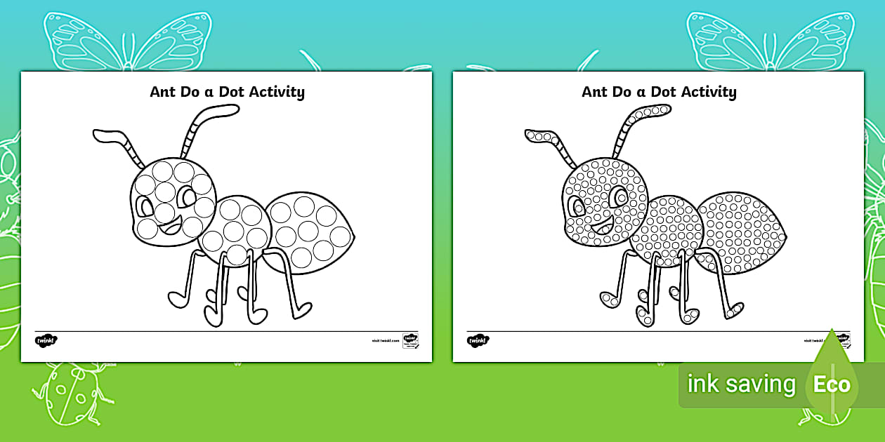 Ant Do a Dot Activity Worksheet | Twinkl Do a Dot Activity
