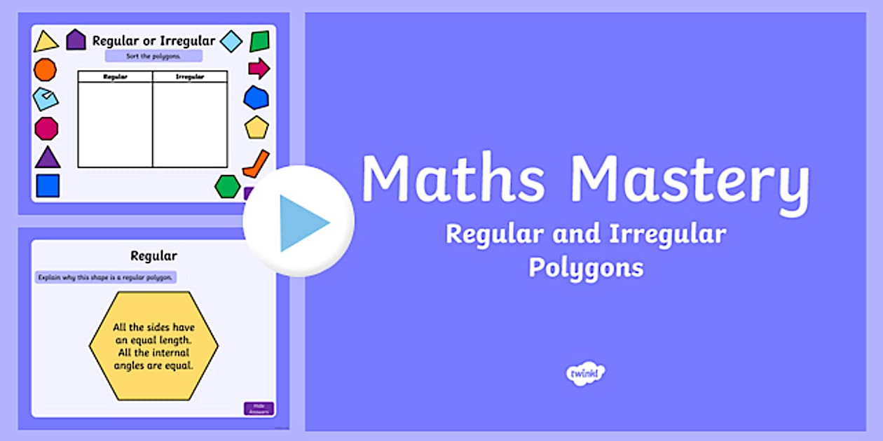 Regular and Irregular Polygons Maths Mastery PowerPoint