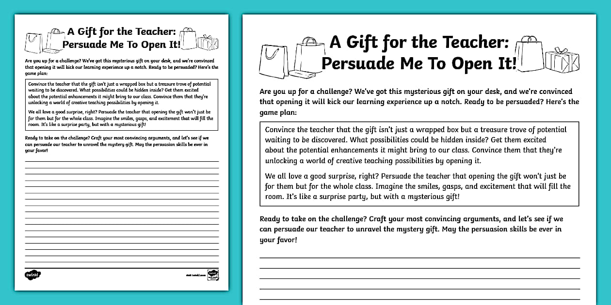 A Gift for the Teacher: Persuade Me To Open It! Writing Activity ...