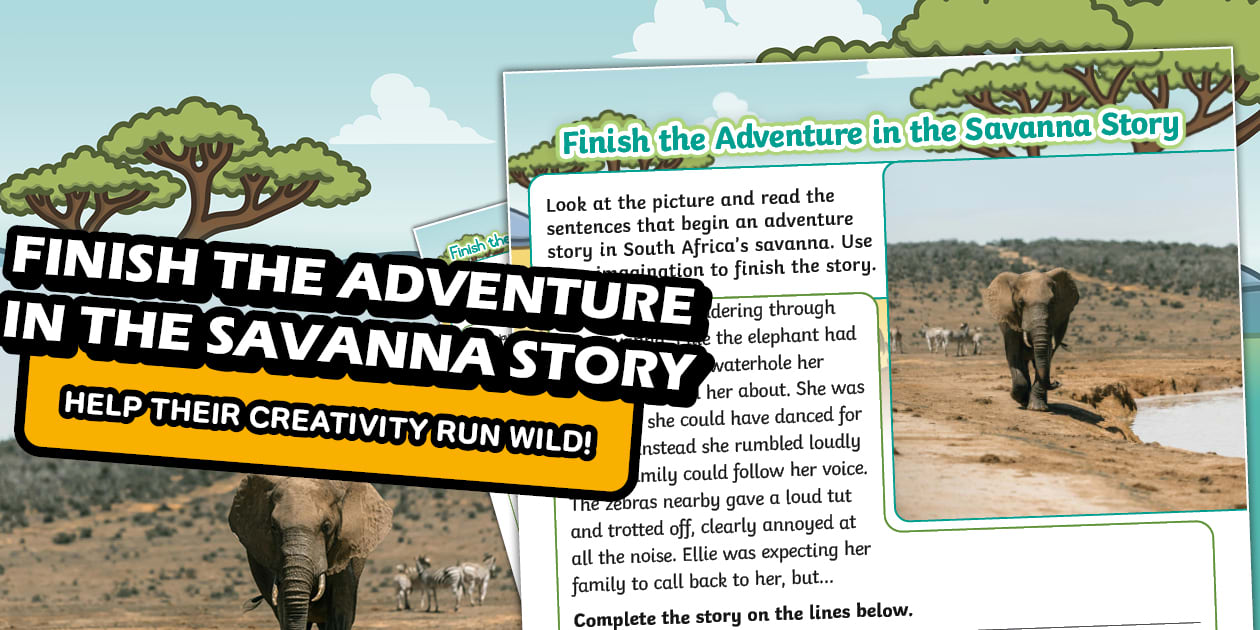 Finish the Adventure in the Savanna Story Worksheet