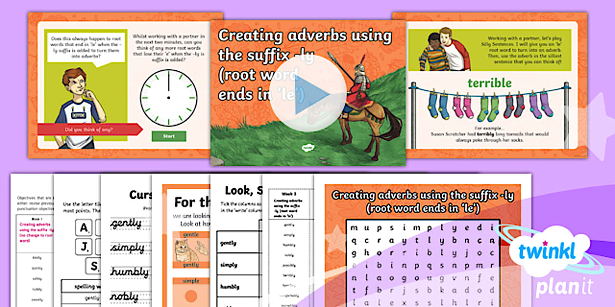 PlanIt Y3 Term 1B W3: -ly Adverbs ('le' root words) Spelling Pack