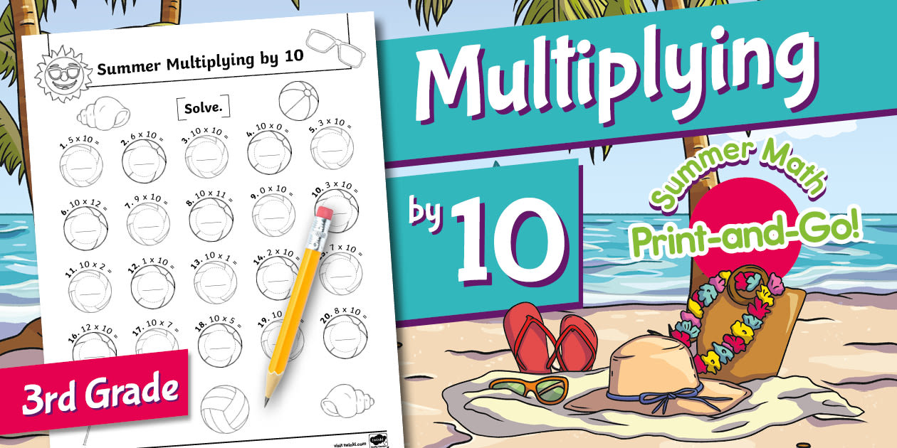 Third Grade Summer Multiplying by 10 Worksheet - Twinkl