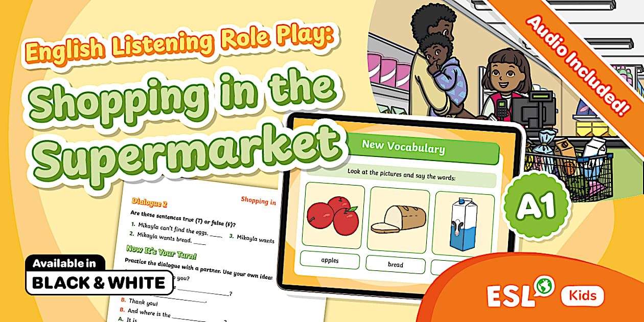 ESL Listening & Role Play: Shopping in the Supermarket Role Play [Kids, A1]
