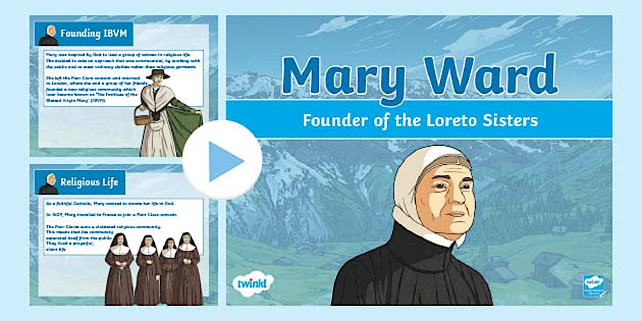 Mary Ward PowerPoint (teacher made) - Twinkl