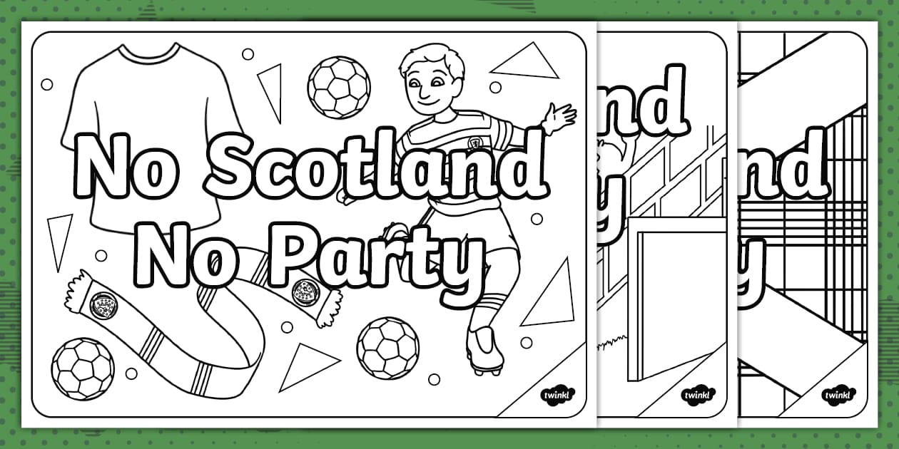 No Scotland No Party: Scotland Football Colouring Sheets