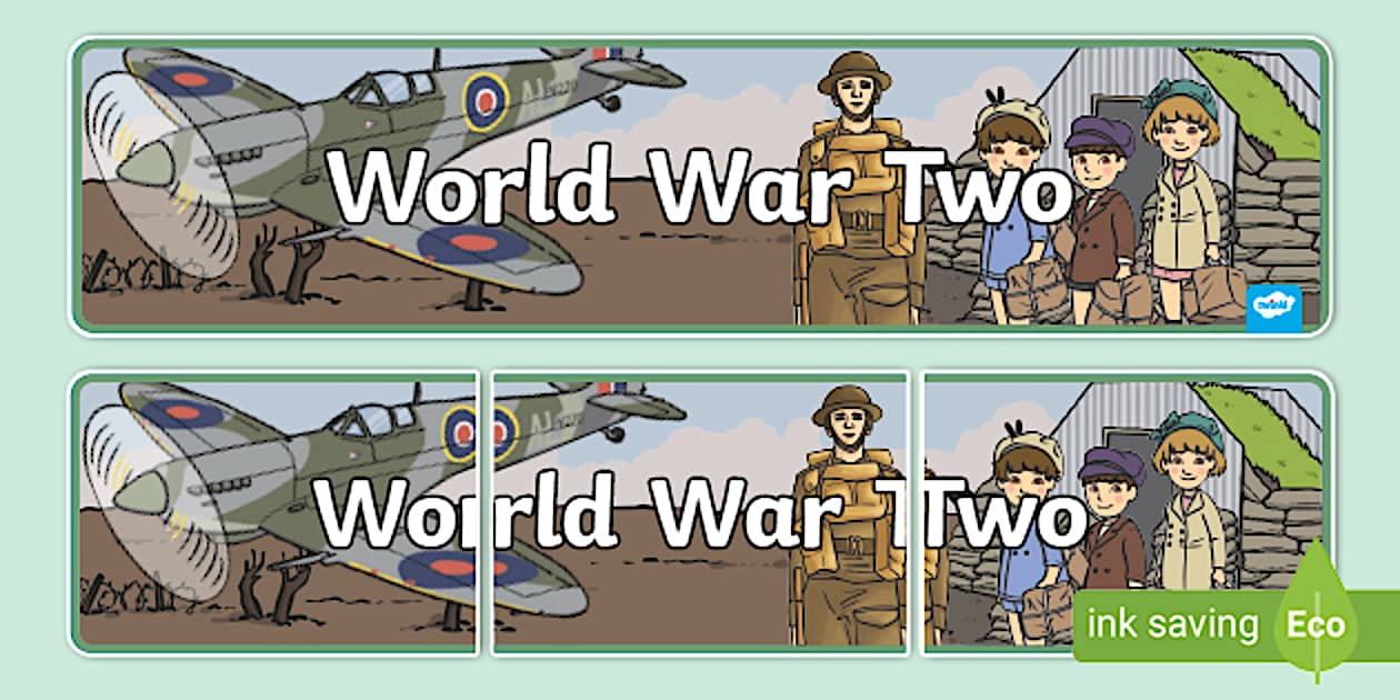 World War Two Display Banner (teacher made) - Twinkl