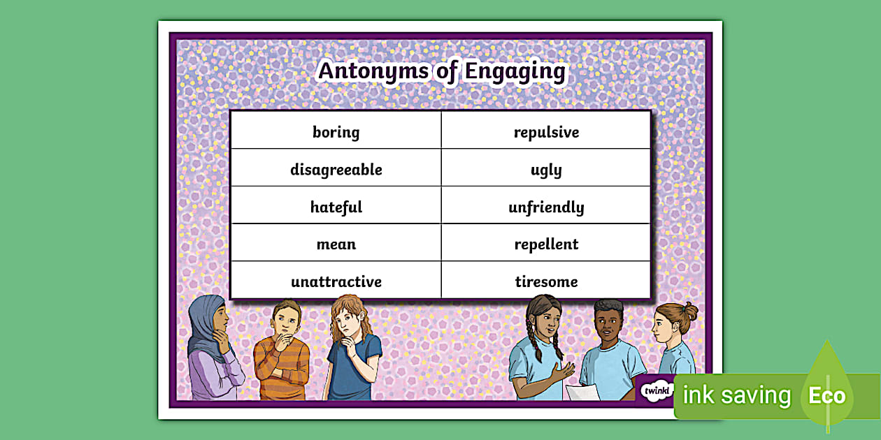 Antonyms of Engaging Word Mat (teacher made) - Twinkl
