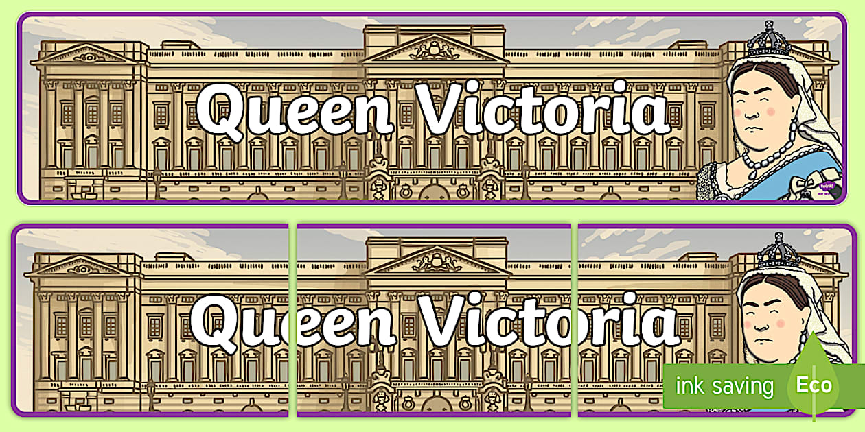 Queen Victoria Display Banner (teacher made) - Twinkl