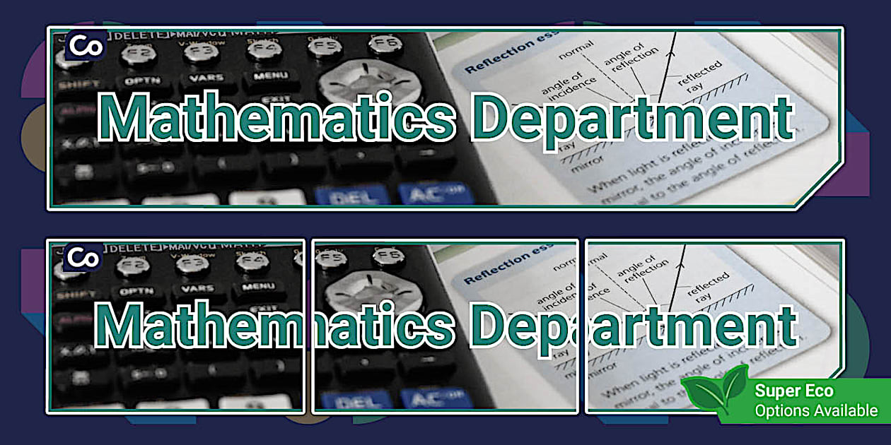 Mathematics Department Display Banner (teacher made)