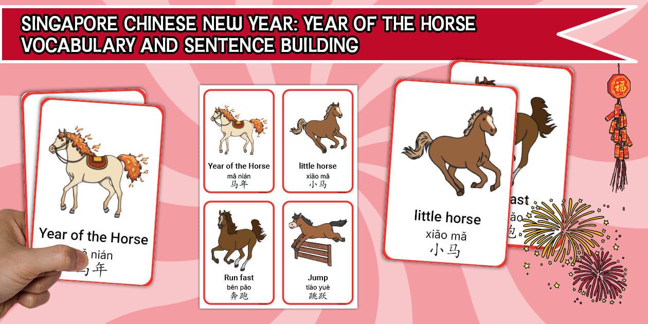 Singapore Chinese New Year: Year of the Horse Vocabulary and Sentence ...