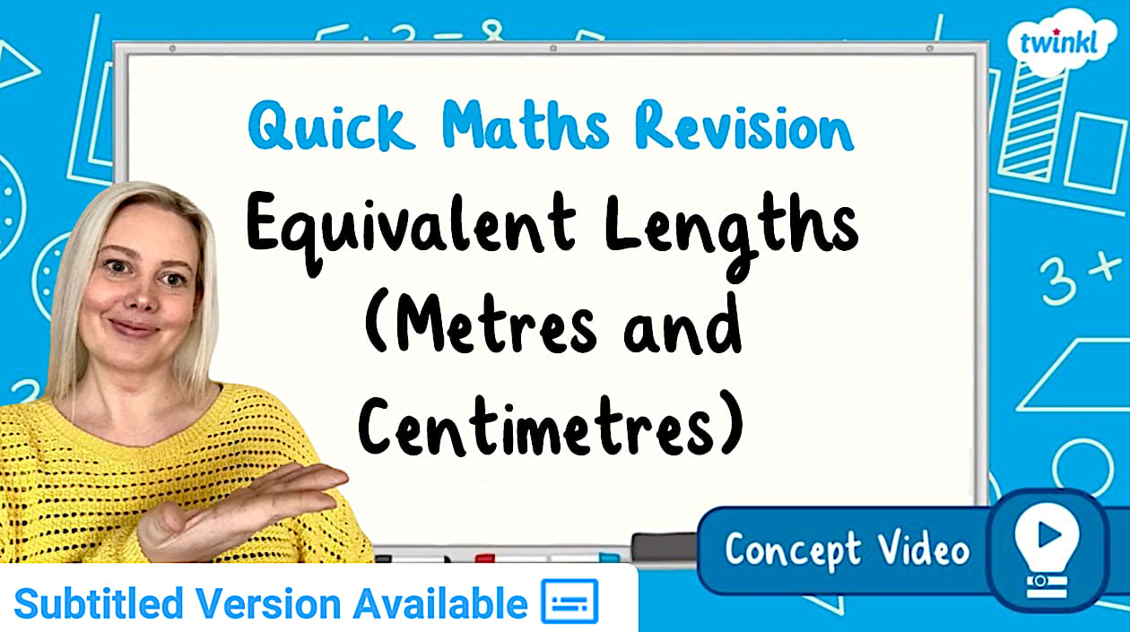 👉 Equivalent Lengths (Metres and Centimetres) | KS2 Maths Concept Video