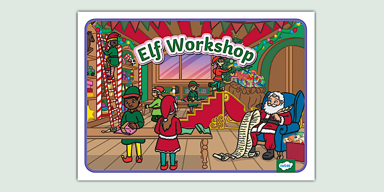 Elf Workshop Display Poster - Twinkl Display (teacher made)