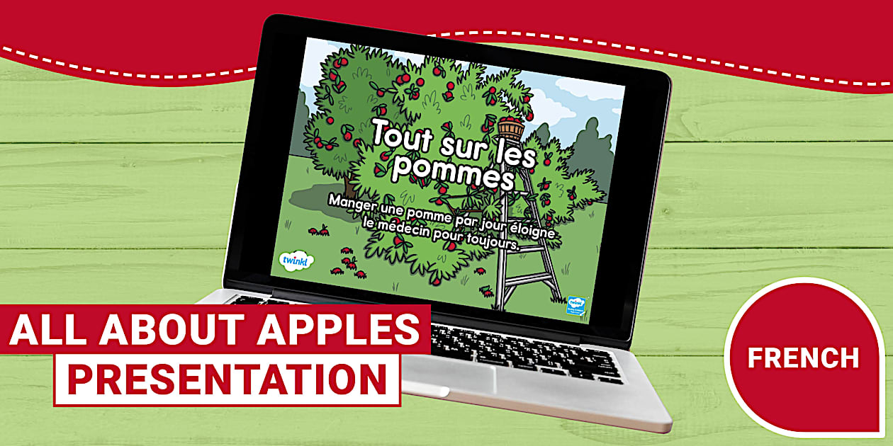 All About Apples French PowerPoint (teacher made) - Twinkl