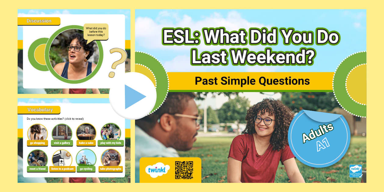 ESL What Did You Do Last Weekend? Past Simple Questions PPT