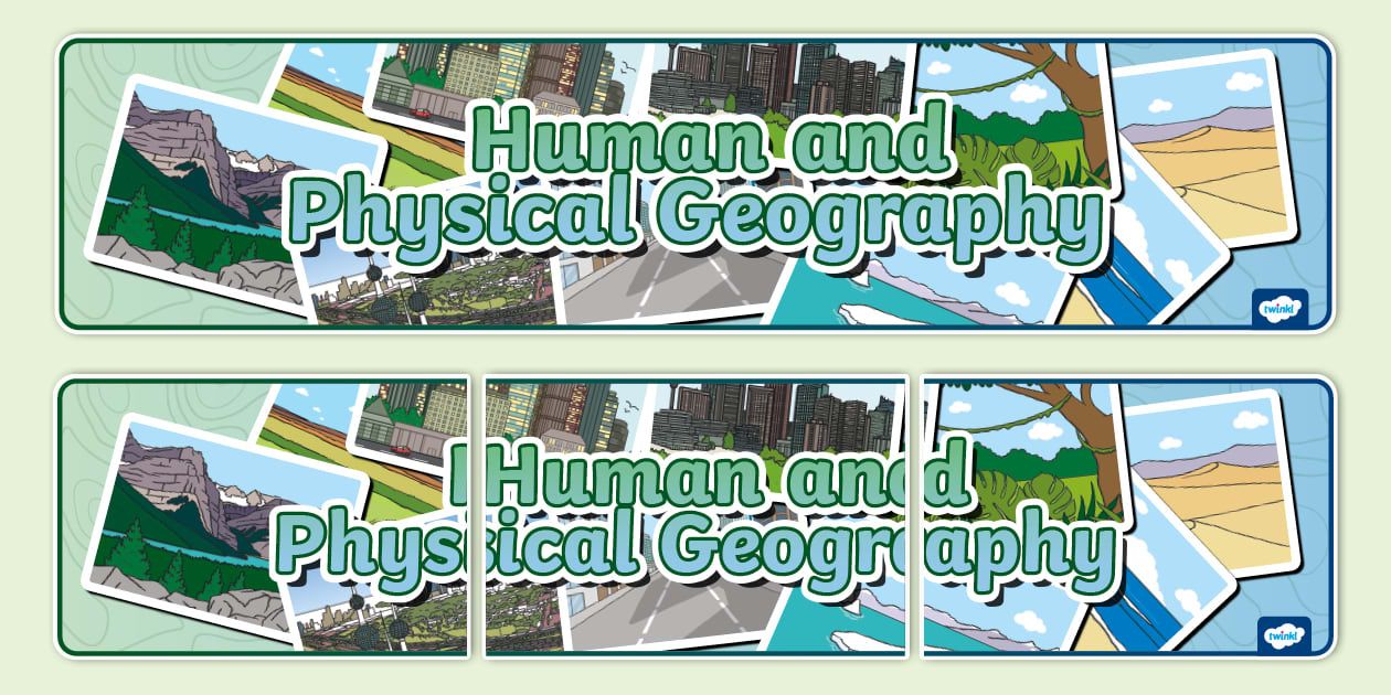 KS1 Human and Physical Geography Display Banner - Twinkl