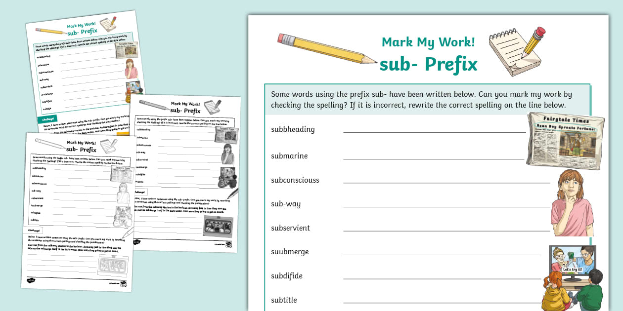 Mark My Work! sub- Prefix Worksheet (Teacher-Made) - Twinkl