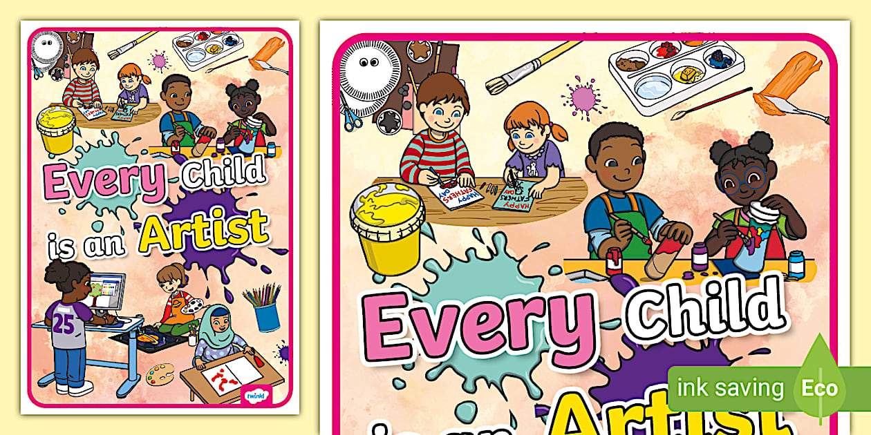 Every Child is an Artist Display Poster (Teacher-Made)
