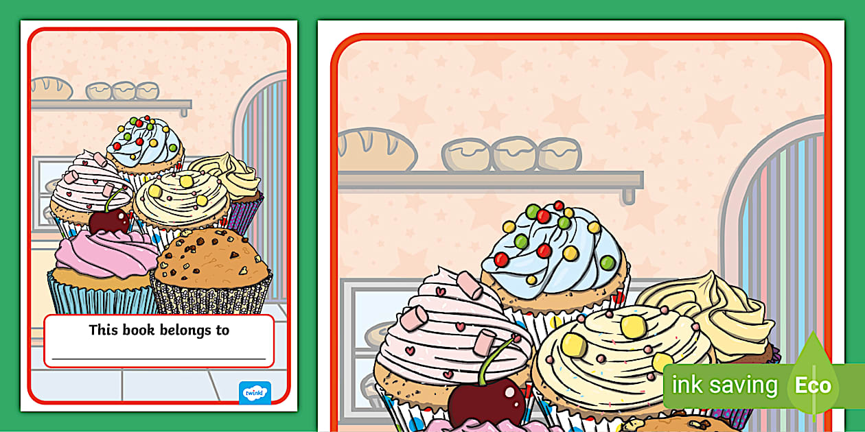 Cupcakes Themed Book Cover | Twinkl (teacher made) - Twinkl