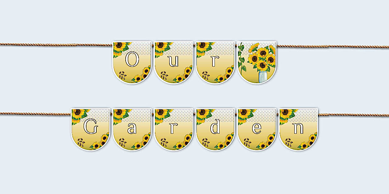Sunflower-Themed Our Garden Display Bunting (teacher made)