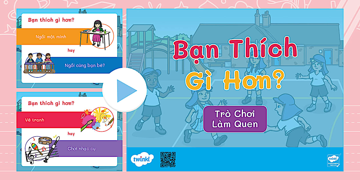 PowerPoint Trò Chơi Làm Quen "Bạn Thích Gì Hơn?" (Would You Rather?)