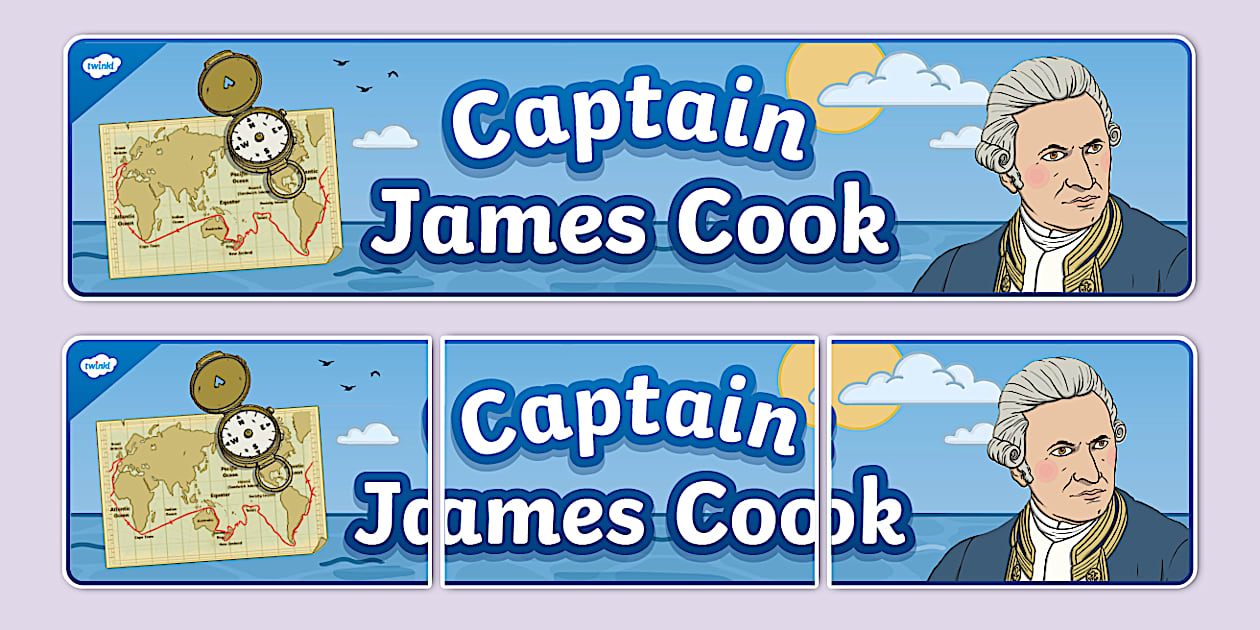 Captain James Cook Display Banner (Teacher-Made) - Twinkl