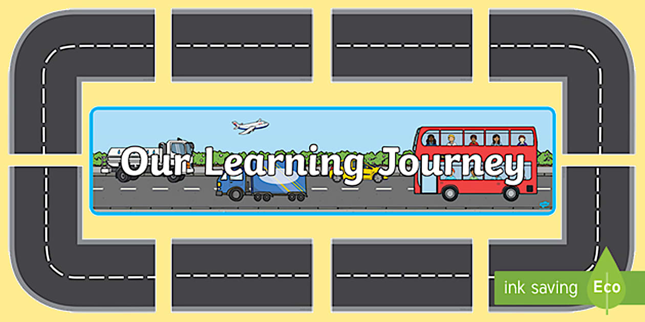 Our Learning Journey Display Pack (teacher made) - Twinkl