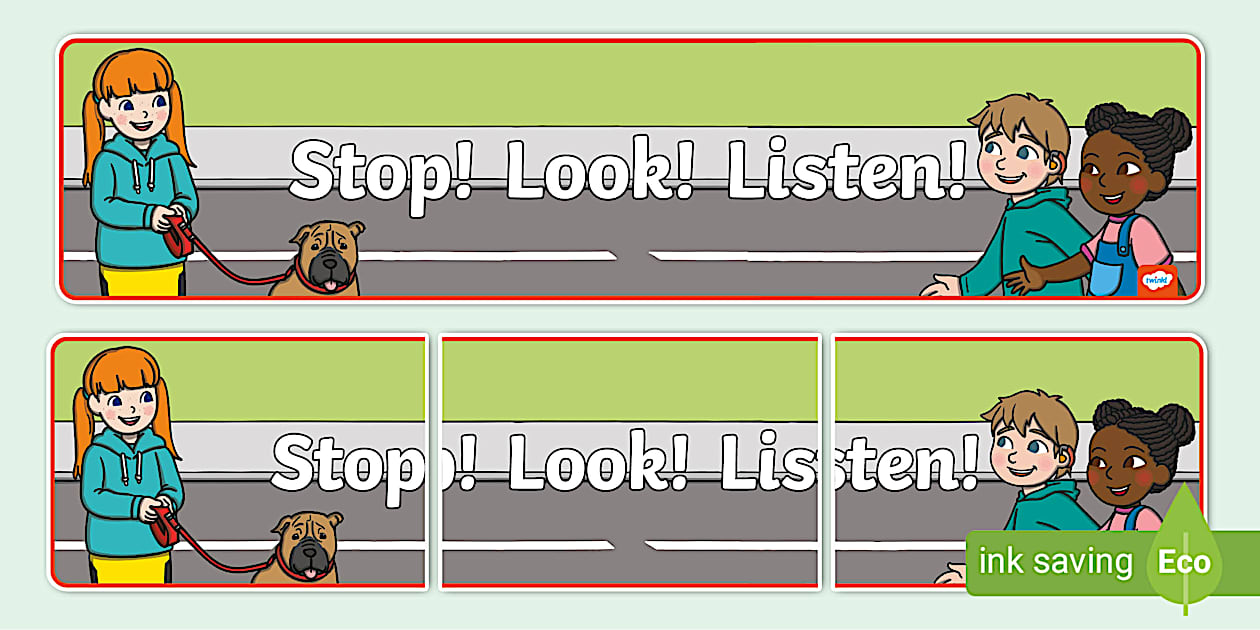 Stop Look Listen Display Banner (teacher made) - Twinkl