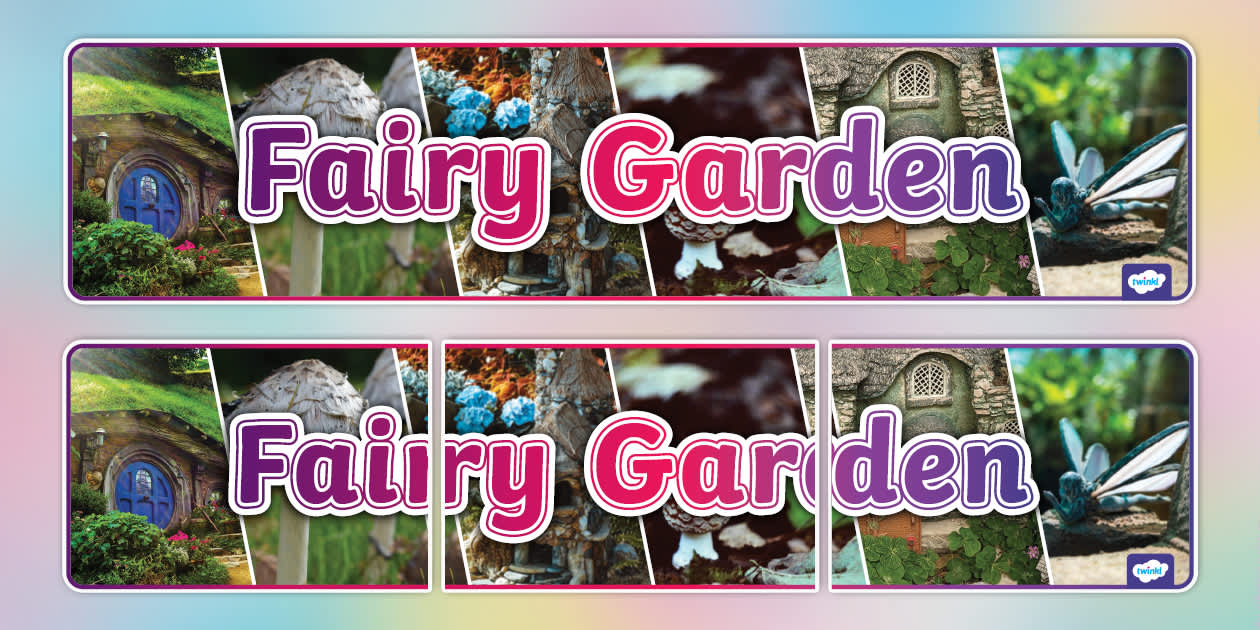 Fairy Garden Photo Display Banner (Teacher-Made) - Twinkl